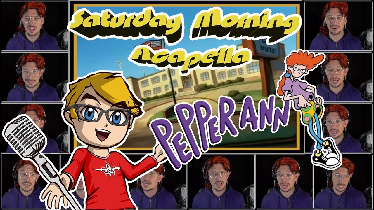 Pepper Ann Theme - Saturday Morning Acapella - YouTube