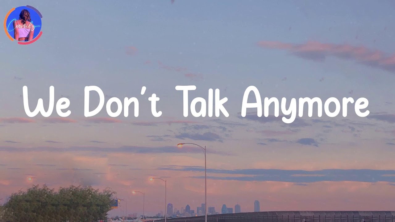 We Don't Talk Anymore - Charlie Puth (Lyrics) | We don't talk anymore ...