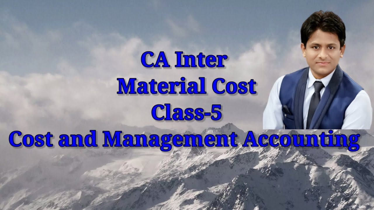 Class-5 Material Cost - CA Inter - YouTube