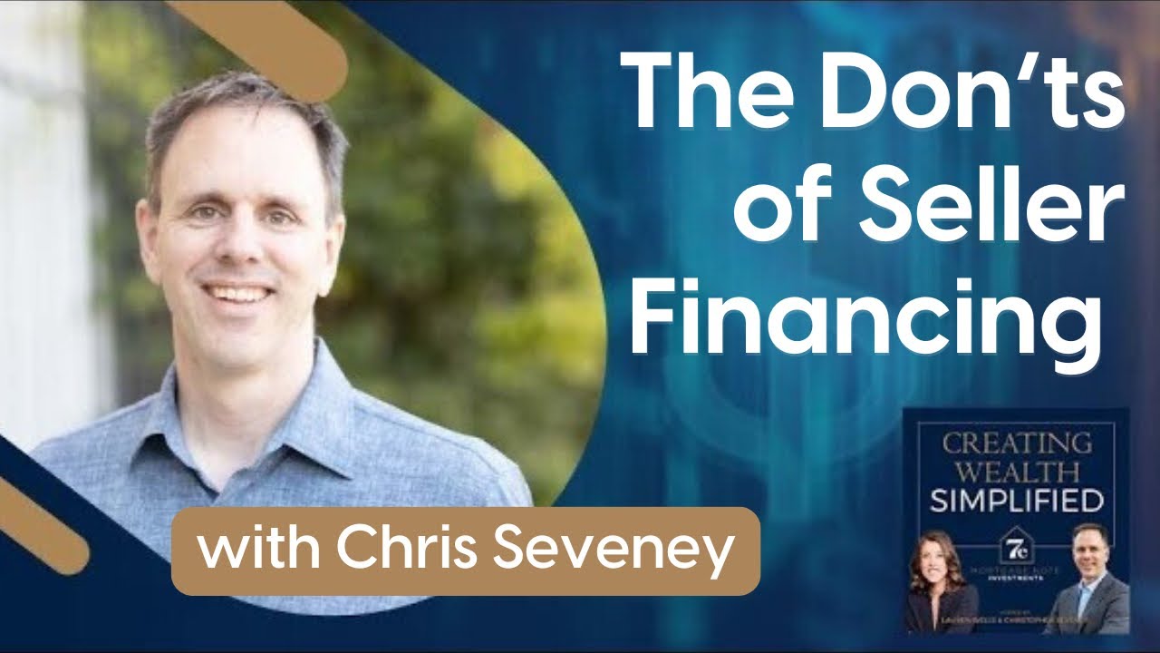 The DON'Ts of Seller Financing with Chris Seveney - YouTube
