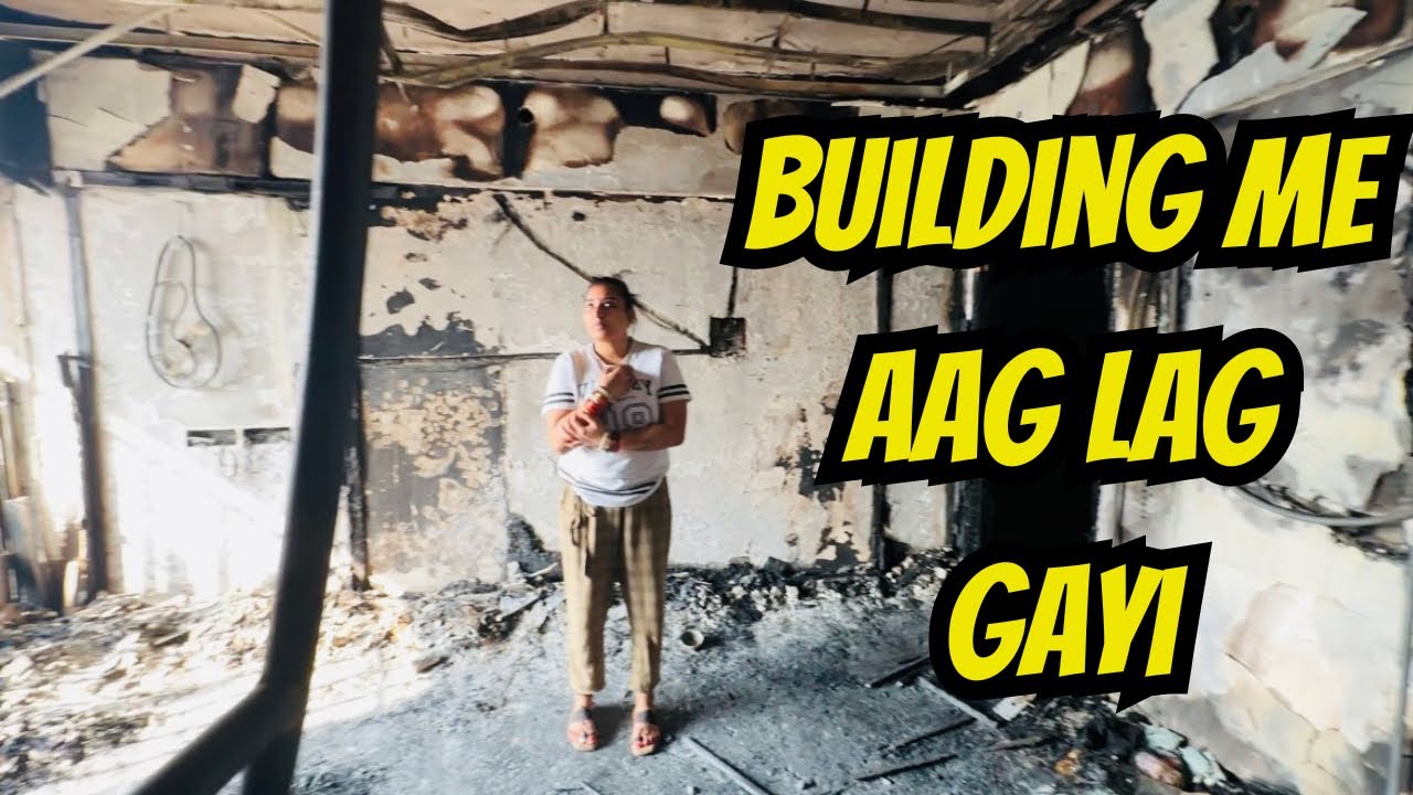 Building Me Aag Lag Gayi | ⁠@YashalsVlogs - YouTube