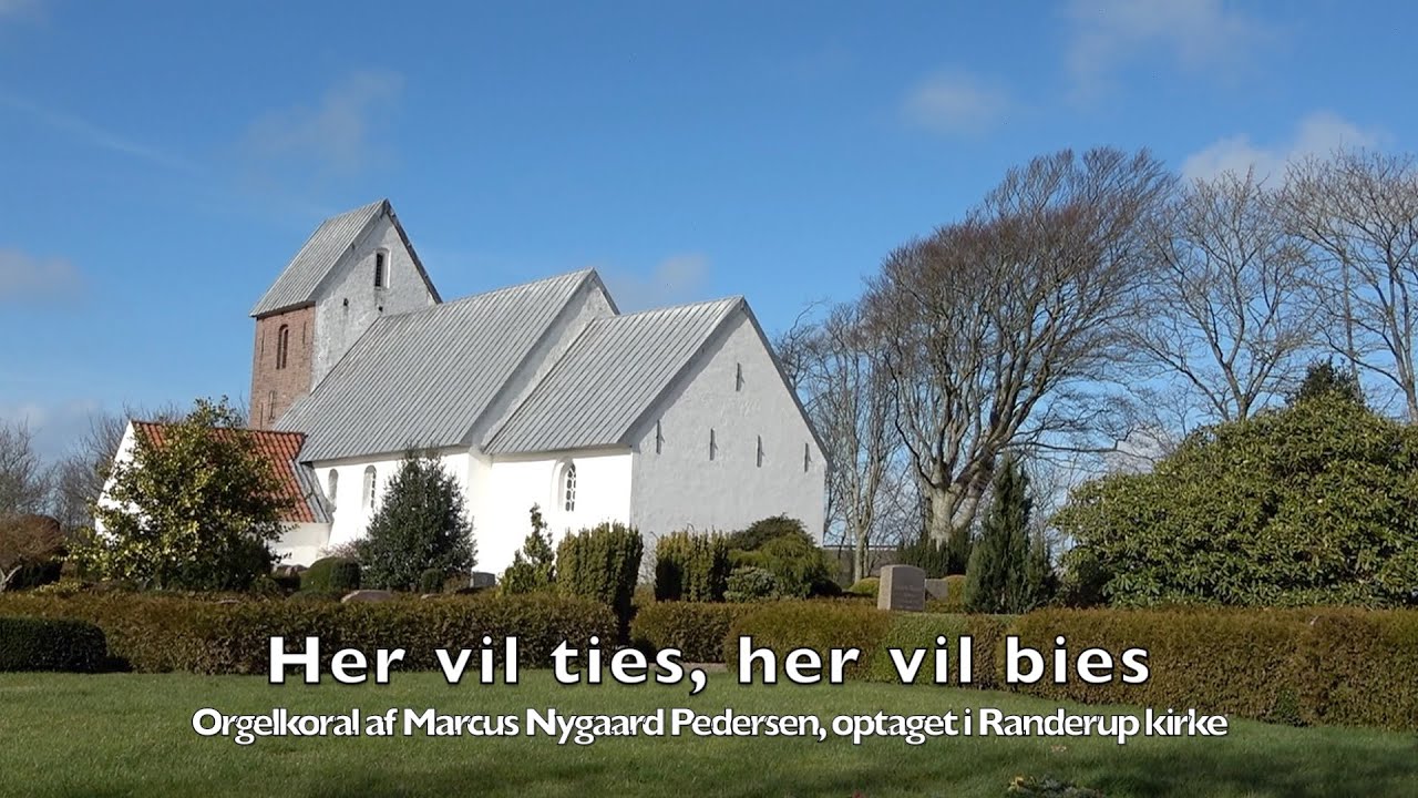 Her vil ties, her vil bies - Orgelkoral, Marcus Nygaard Pedersen - YouTube