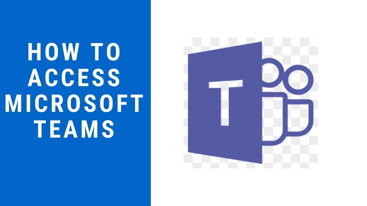 How to Access Microsoft Teams - YouTube