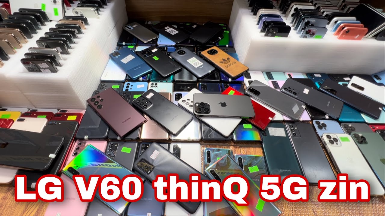 Mới về LG V60 thinQ 5G, iP 11prm 8.200k, 13pro max, 12pro max, 13 pro ...