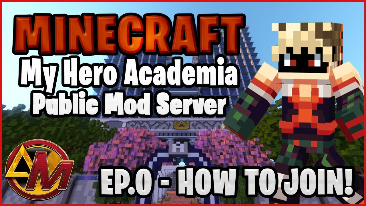 [Ep.0] My Hero Academia Public Mod Server || Minecraft ( SERVER CLOSED ...