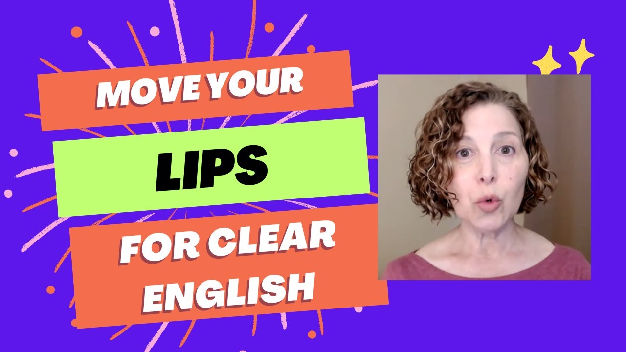 Lesson 3: Lip Movements for Clear English (for Mandarin Speakers) - YouTube