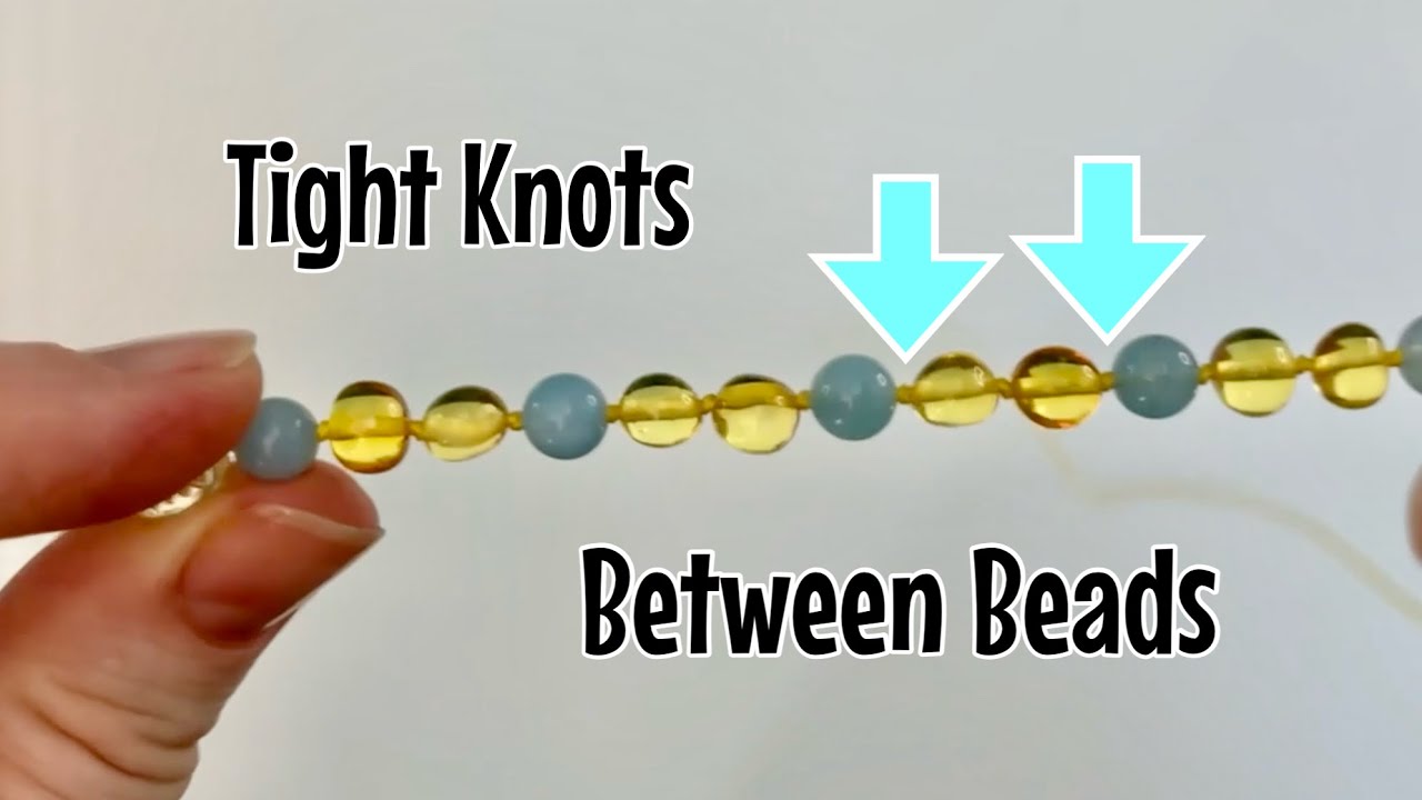 How to tie knots next to a bead - tight knotting in between beads for ...