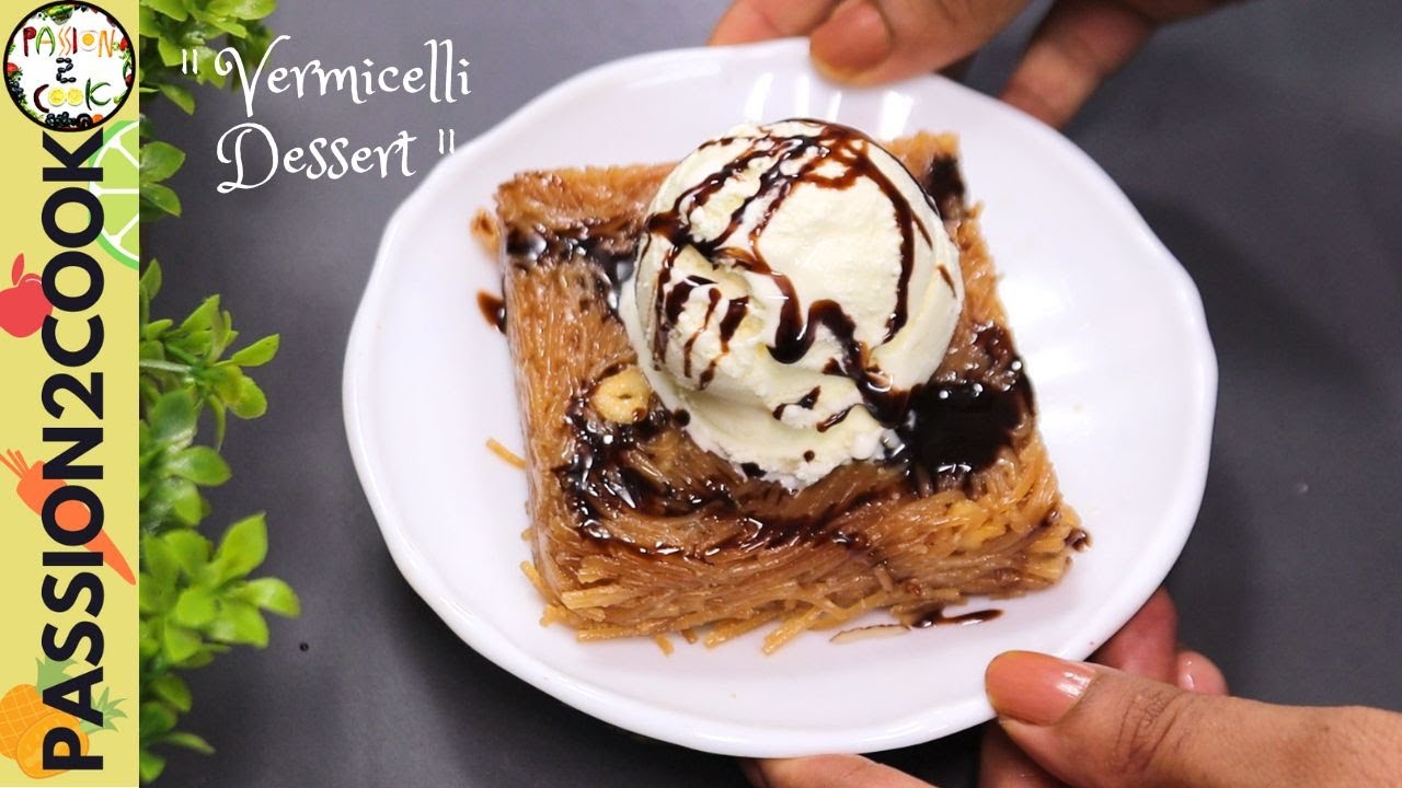 Vermicelli Dessert | Seviyan Dessert | Dessert Recipe - YouTube