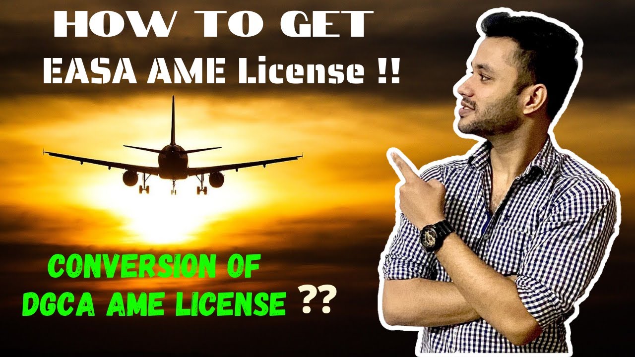 EASA AME - License | conversion of DGCA AME - license | AVIATION ...
