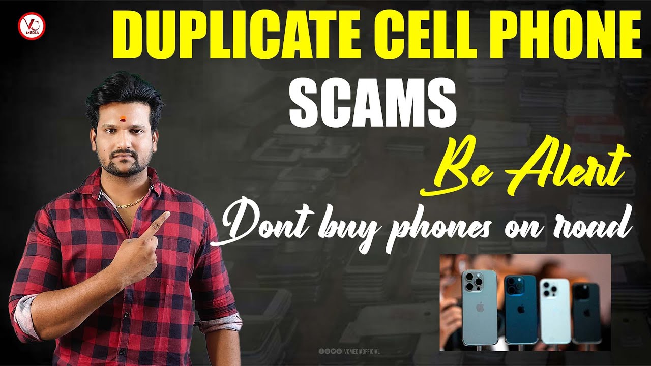 DUPLICATE CELL PHONES SCAM || BE ALERT DONT BUY ANYTHING FROM STRANGER ...