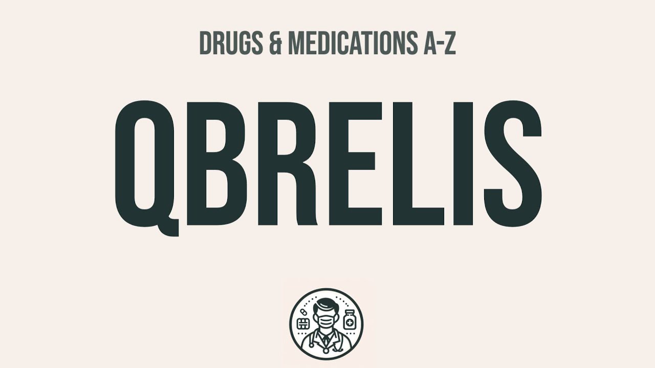 How to use Qbrelis - Explain Uses,Side Effects,Interactions - YouTube