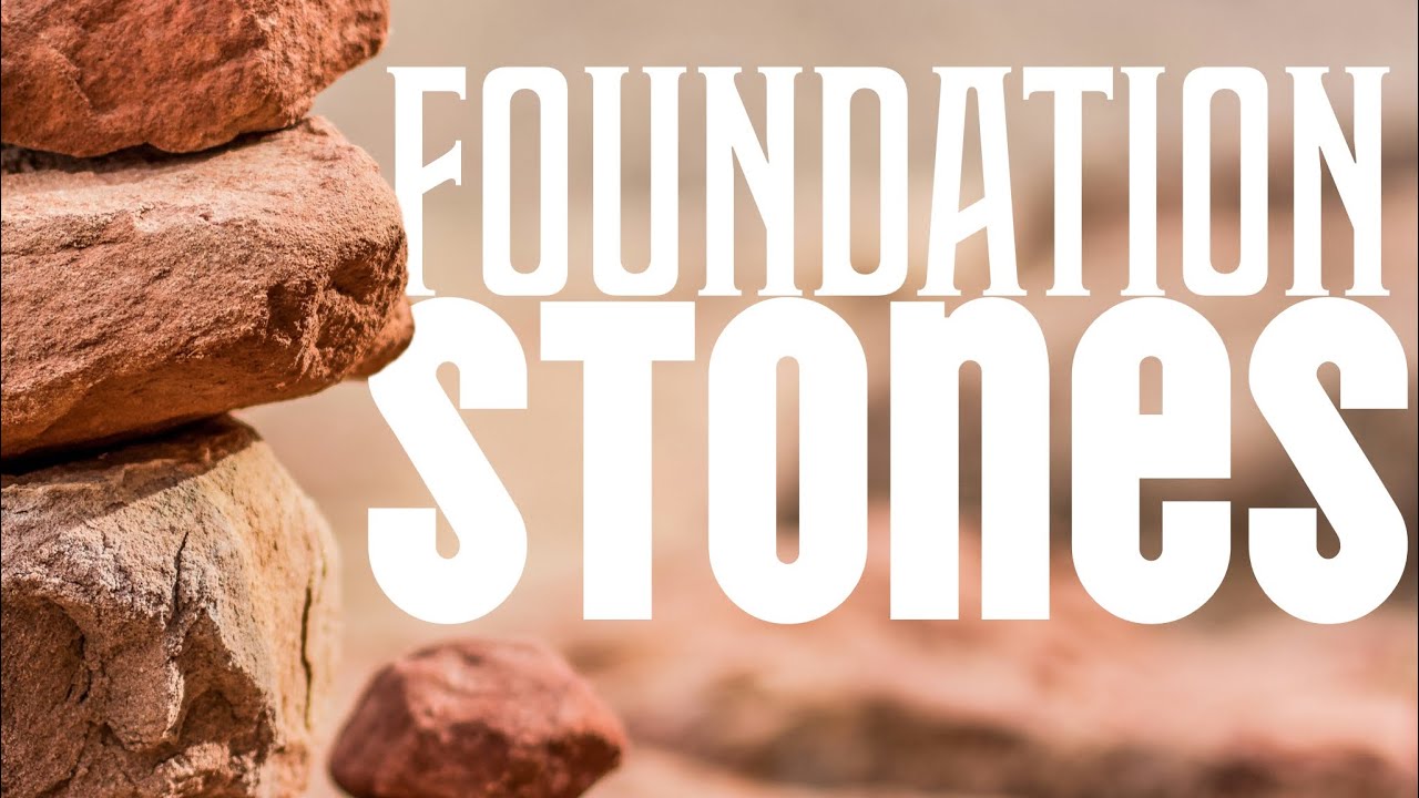 4-10-24 Foundation Stones Lesson 1 - YouTube