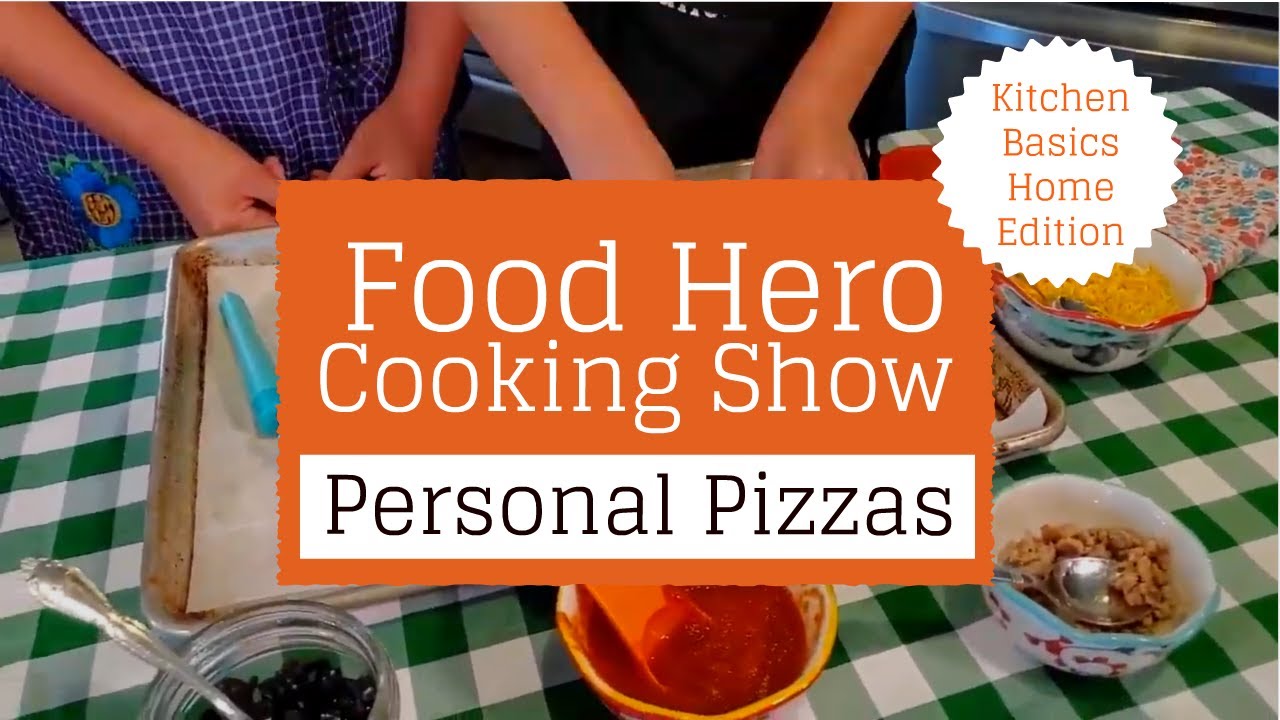 Kitchen Basics Home Edition with Food Hero My Personal Pizza - YouTube