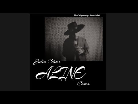 Aline - Julio César (Cover) - YouTube