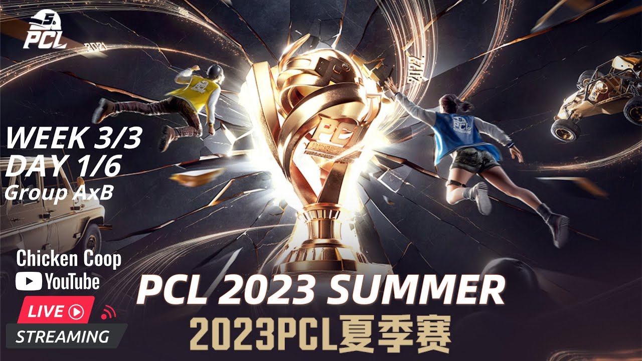 PCL 2023 SUMMER | Week3/3 Day1/6 GroupAxB | PUBG Esport - YouTube