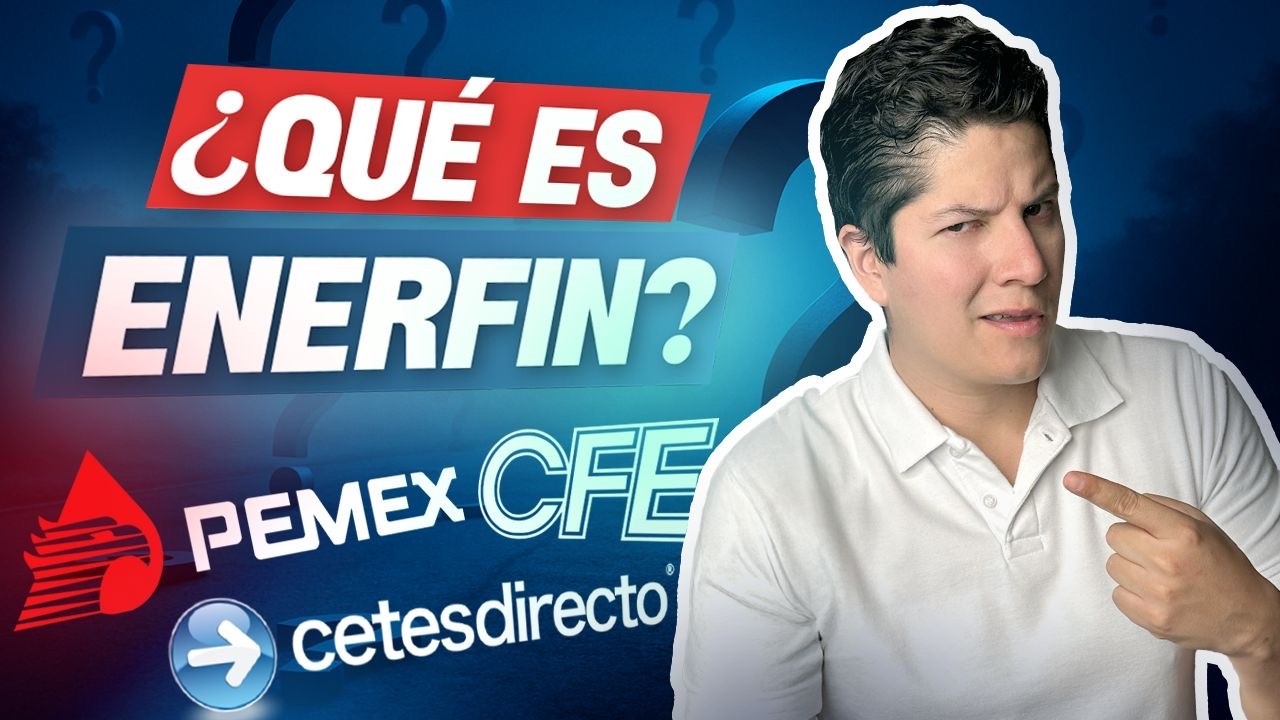 ¿Qué es ENERFIN en CETES DIRECTO? | ¿Invertir en PEMEX y CFE por medio ...
