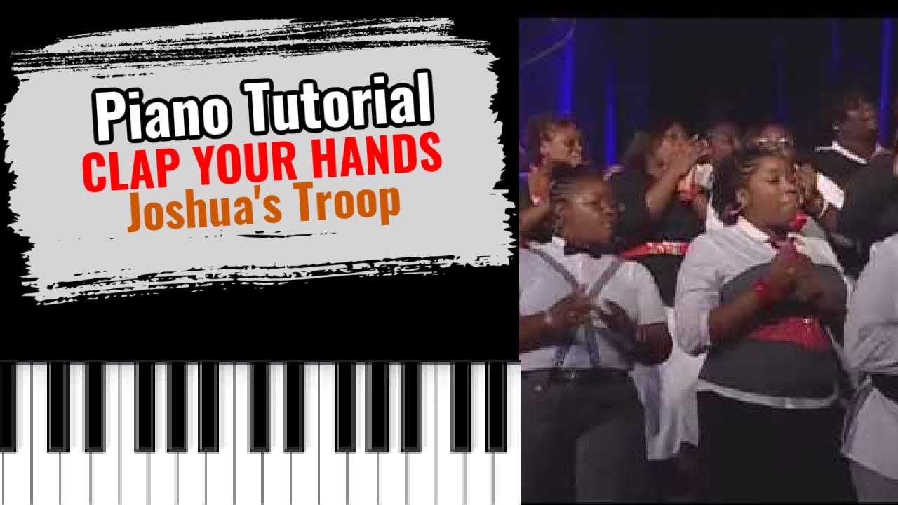 🎹 How to play "CLAP YOUR HANDS" by Joshua's Troop (easy piano tutorial ...