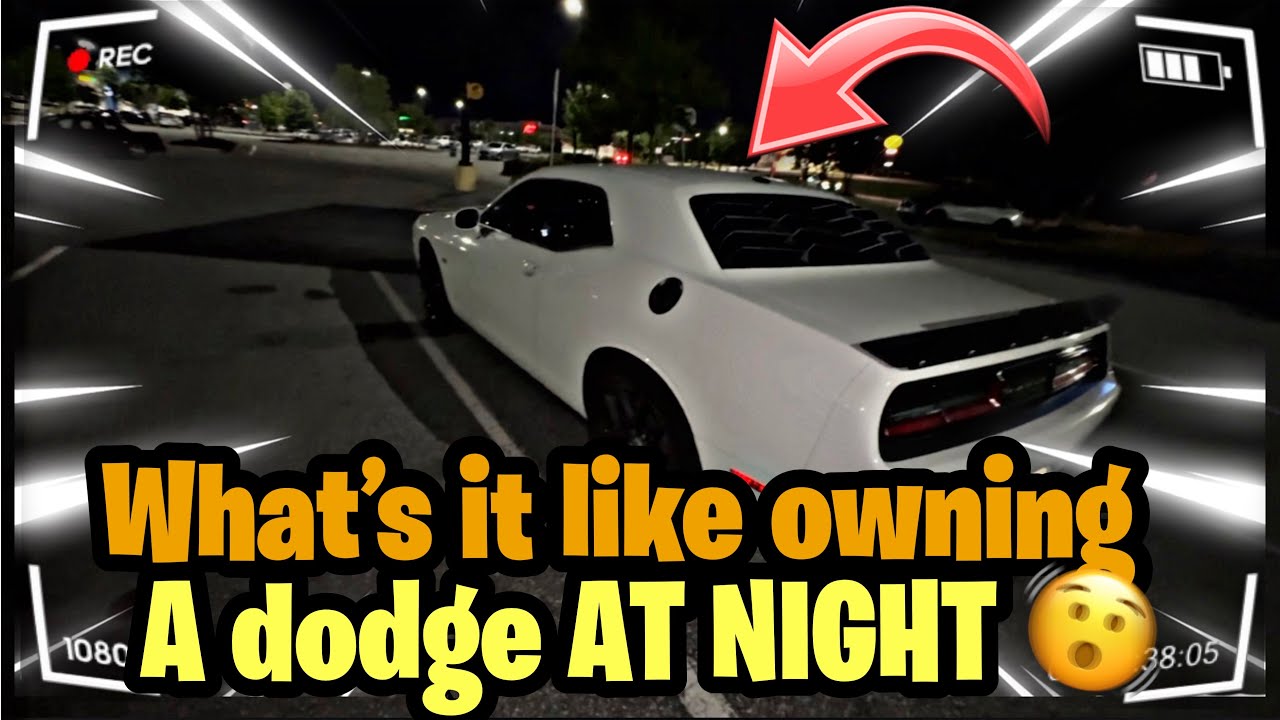 The pain and pros when owning a dodge challenger at night - YouTube