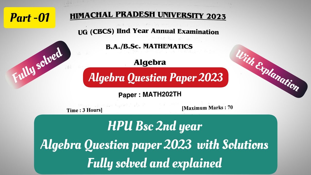 HPU algebra Question paper 2023 with solutions | Fully solved | Part ...