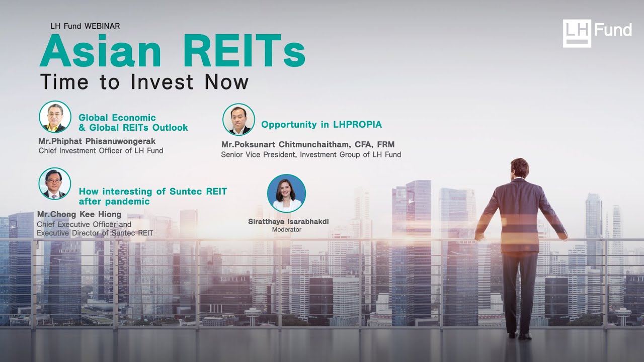 #LH Fund : Webinar Asian REITs Time to Invest Now - YouTube
