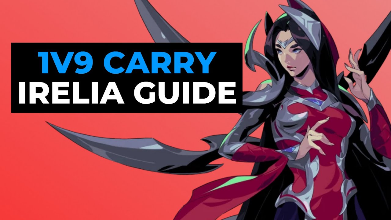 HOW TO CARRY AS IRELIA - YouTube