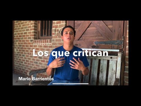 Los que critican ||| Mario Barrientos ||| - YouTube