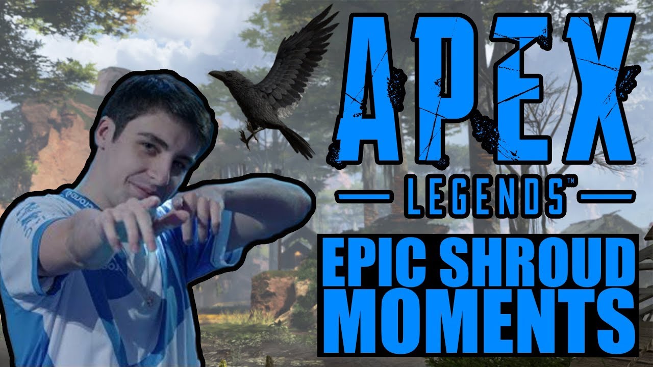 APEX LEGENDS SHROUD BEST MOMENTS [EPIC WINS] - YouTube