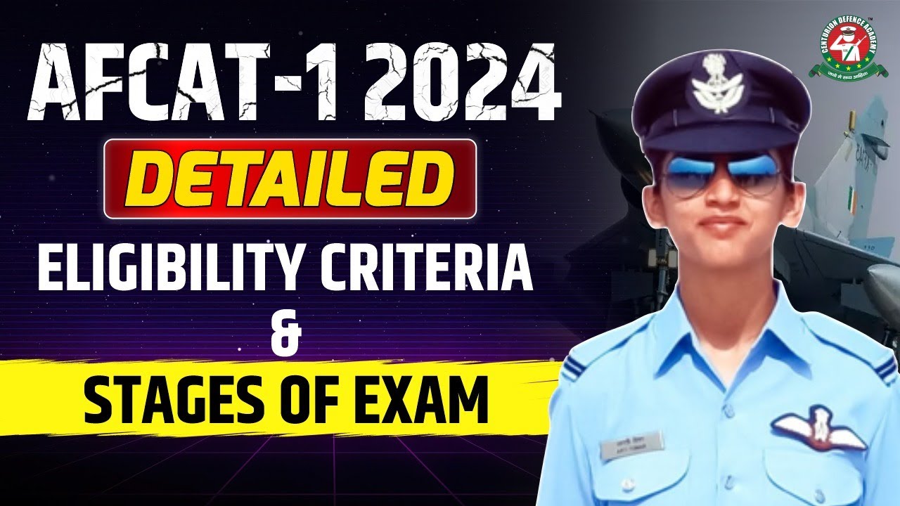 AFCAT-1 2024 Full Eligibility Criteria & Exam Details | Age Limit ...