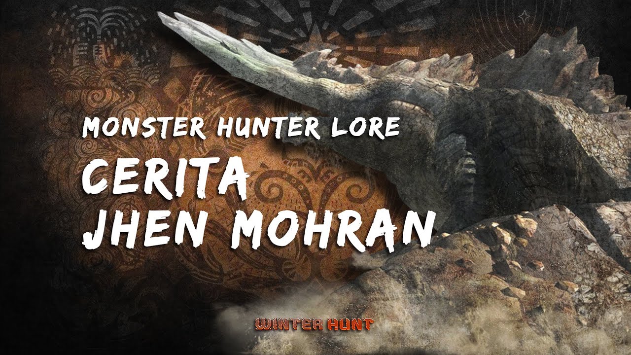 CERITA JHEN MOHRAN SEBAGAI SIMBOL KEBERANIAN DAN MAKMUR - Monster Lore ...