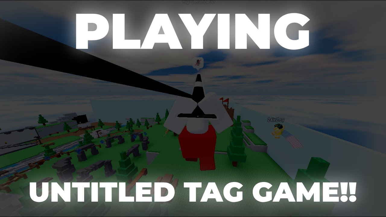 [ROBLOX] Playing Untitled Tag Game! - YouTube