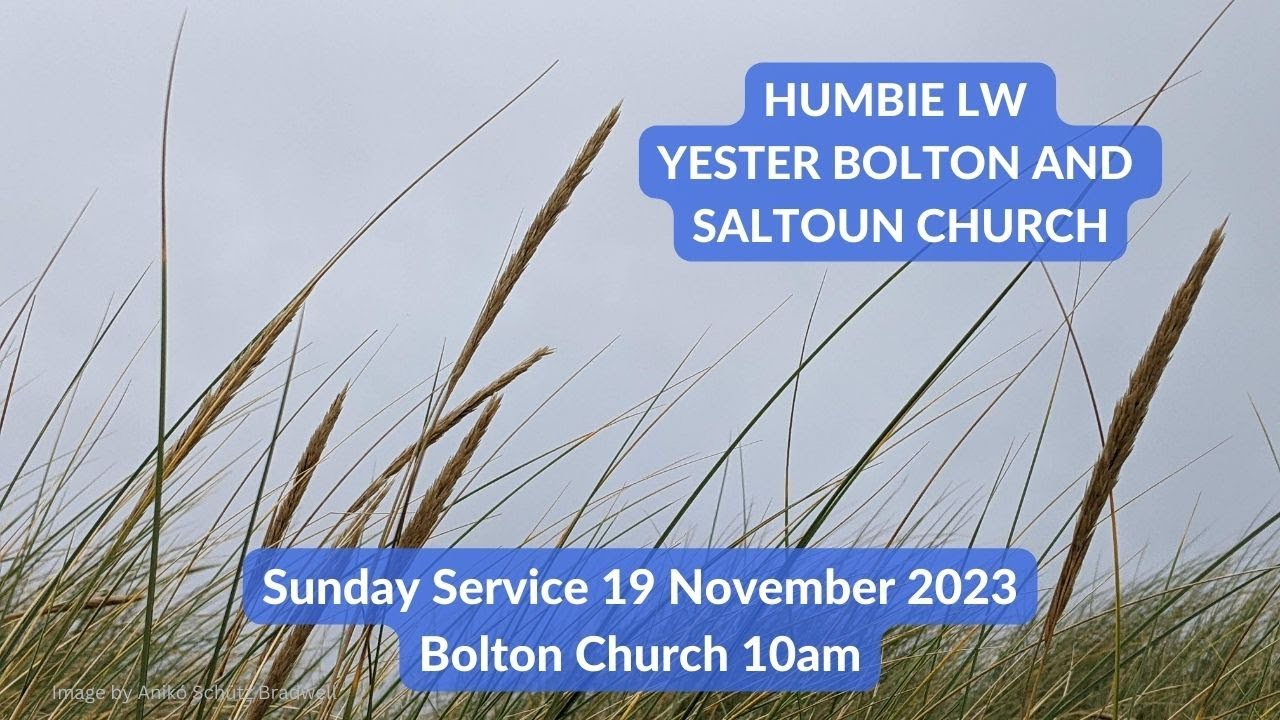 Sunday service 19 November 2023 - Humbie lw Yester Bolton and Saltoun ...