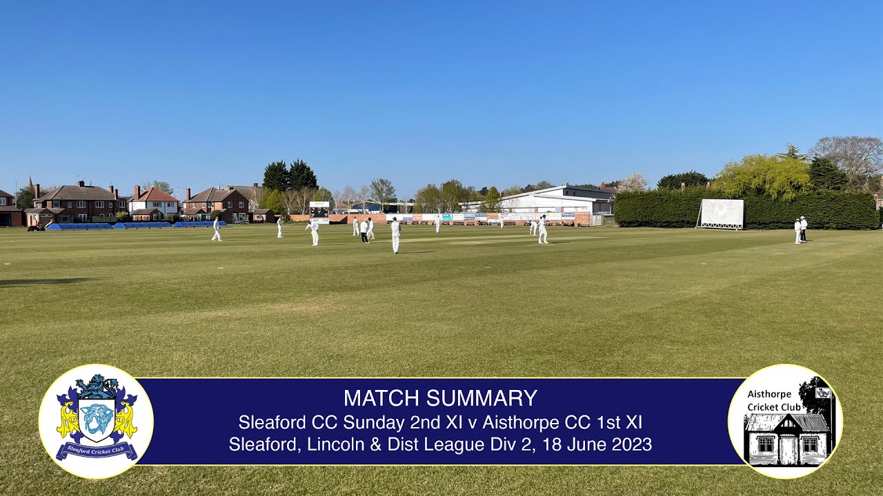 Sleaford CC 1st XI v Nettleham CC 1st XI, 24 Jun 23 - YouTube