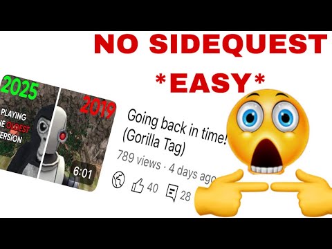 HOW TO VISIT OLD GORILLA TAG VERSIONS *NO SIDEQUEST* - YouTube