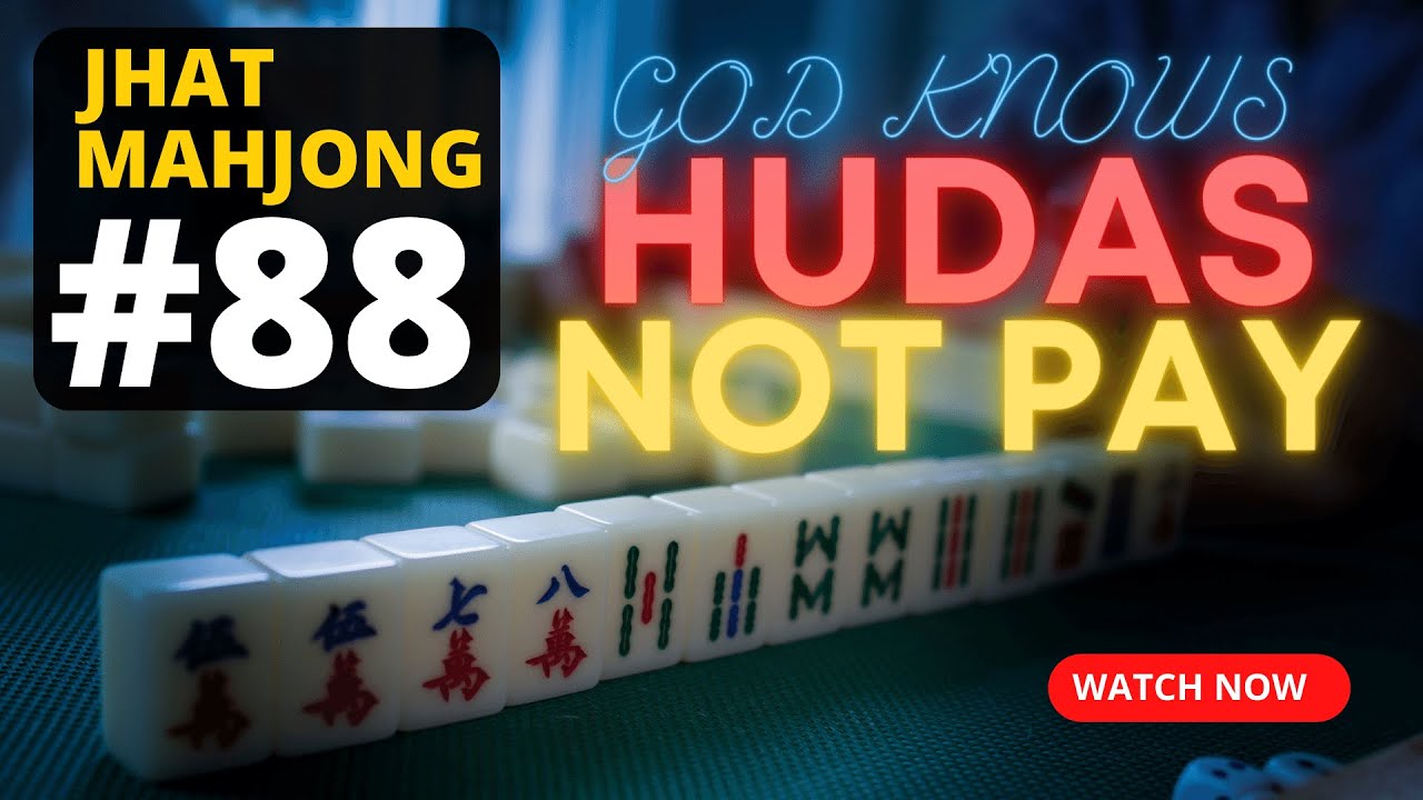 Jhat Mahjong Series #88 HUDAS NOT PAY - YouTube