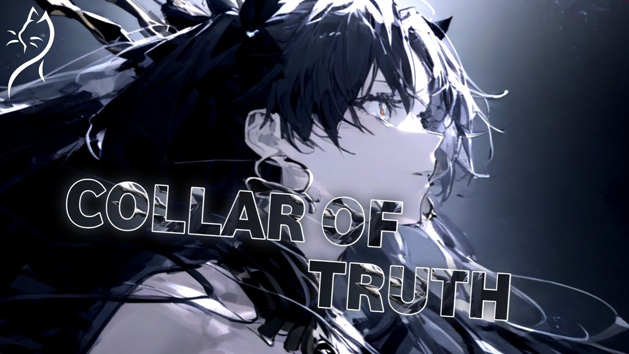 Nightcore - Collar of Truth (Lyrics) - YouTube