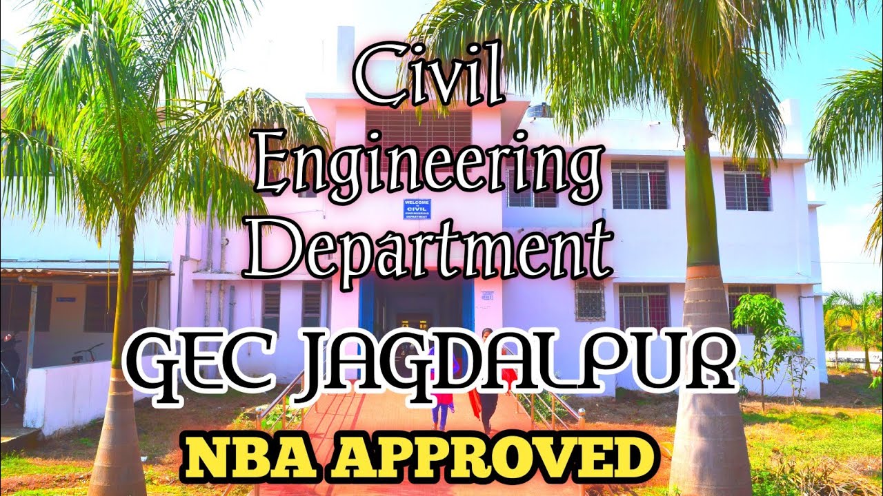 | Civil Engineering | Department | GEC JAGDALPUR | NBA Approved | - YouTube
