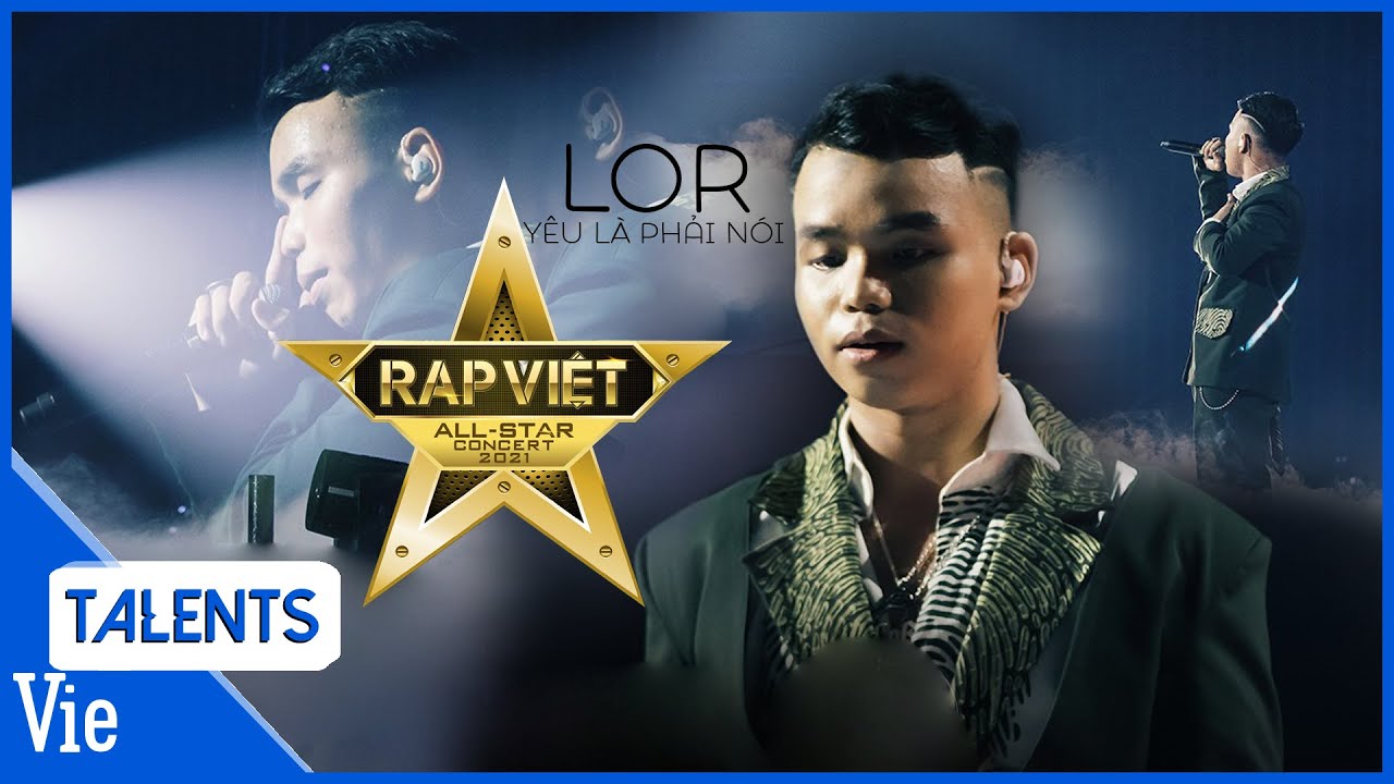 Long Lor rap cảm xúc "Yêu là phải nói" khiến khán giả hò hét không ...