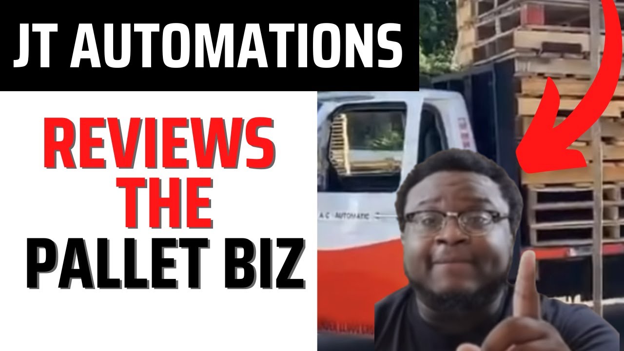 JT AUTOMATIONS REVIEWS THE PALLET BUSINESS - The Simplest Biz Model ...