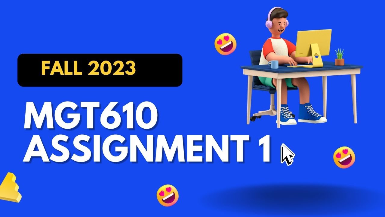 MGT610 Assignment 1 Fall 2023 || MGT610 Assignment No 1 Solution Fall ...
