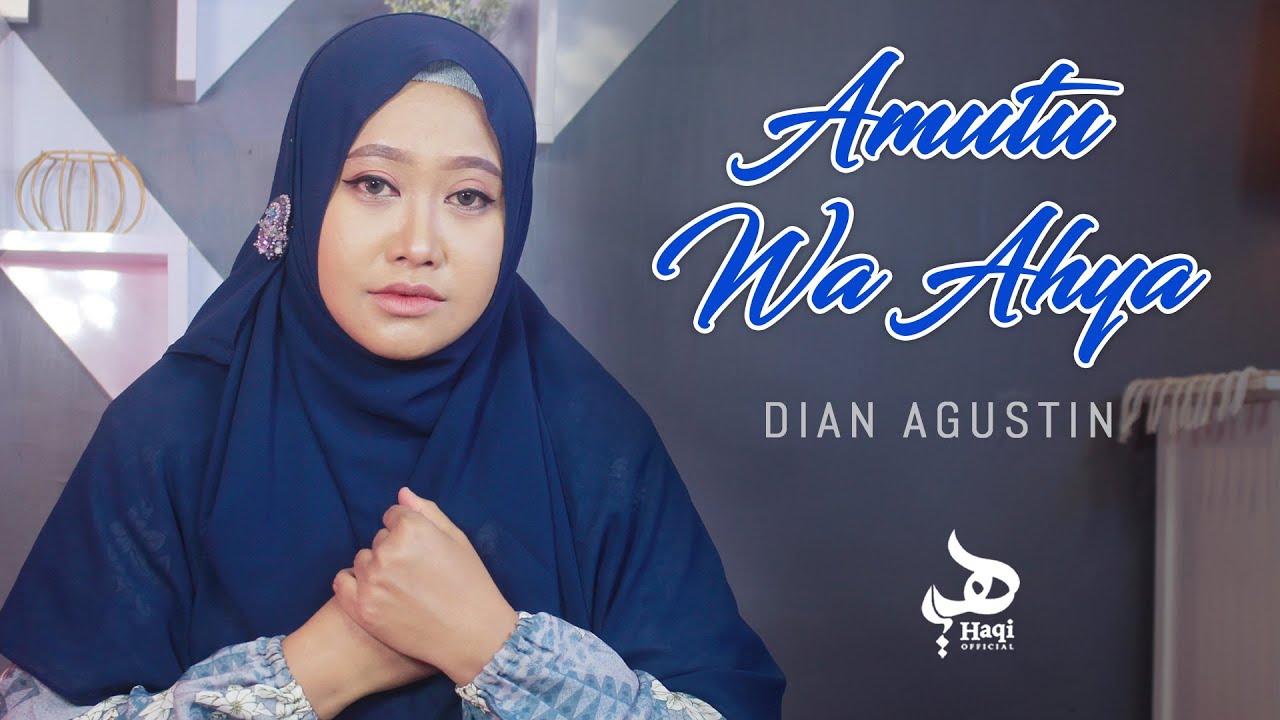 Sholawat Sedih! Amutu Wa Ahya Ala Hubbikum - Dian Agustin | Haqi ...