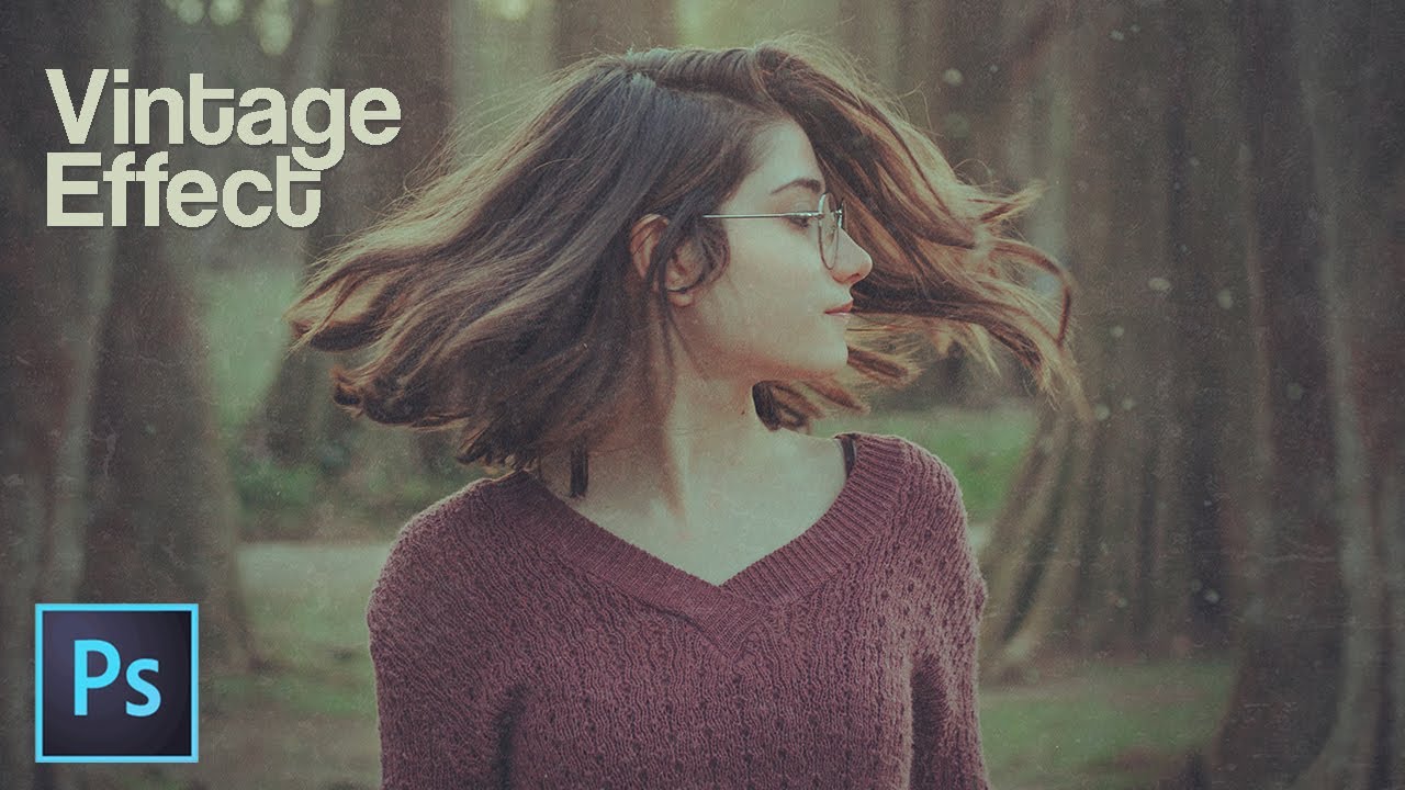 Cara Membuat Efek Vintage Dengan Mudah | Tutorial Photoshop - YouTube