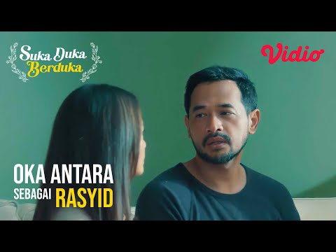 Oka Antara sebagai Rasyid | Suka Duka Berduka | Jihane Almira Chedid, Luna Maya, Tora Sudiro