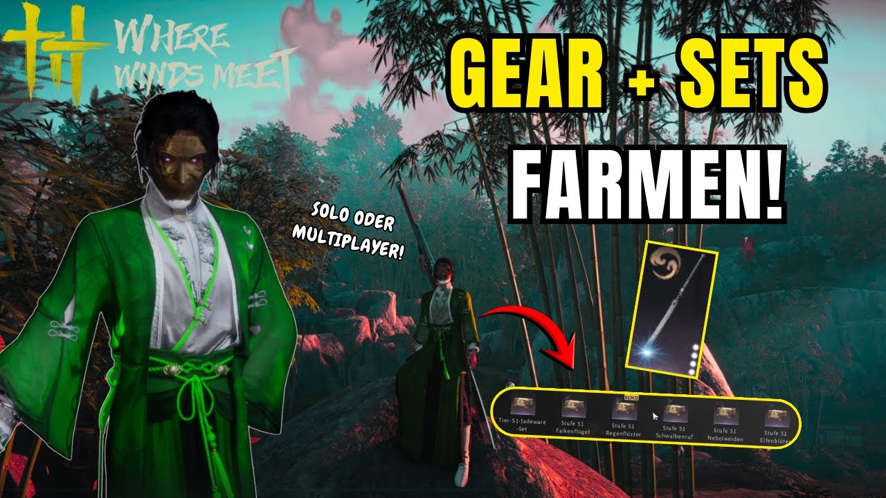 Dein GUIDE für GEAR und SET farmen in WHERE WINDS MEET 🪭 - YouTube