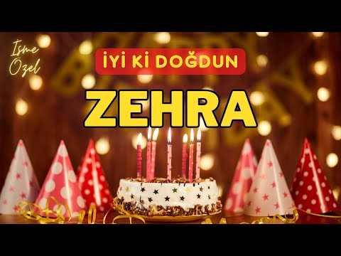İyi ki doğdun ZEHRA ❤️  HAPPY BİRTHDAY SONG (HER İSİMDE DOĞUM GÜNÜ KUTLAMA ŞARKISI)