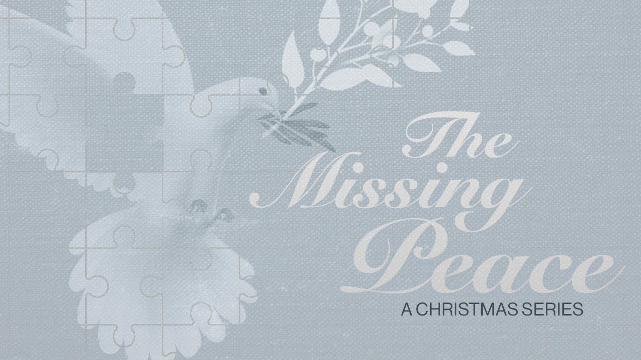 When Missing Peace is a Good Thing | Missing Peace | Shoreline Church ...