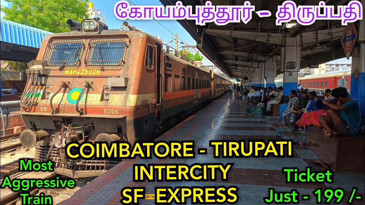COIMBATORE - TIRUPATI || INTERCITY SF EXPRESS || 200th VLOG || FARE ...