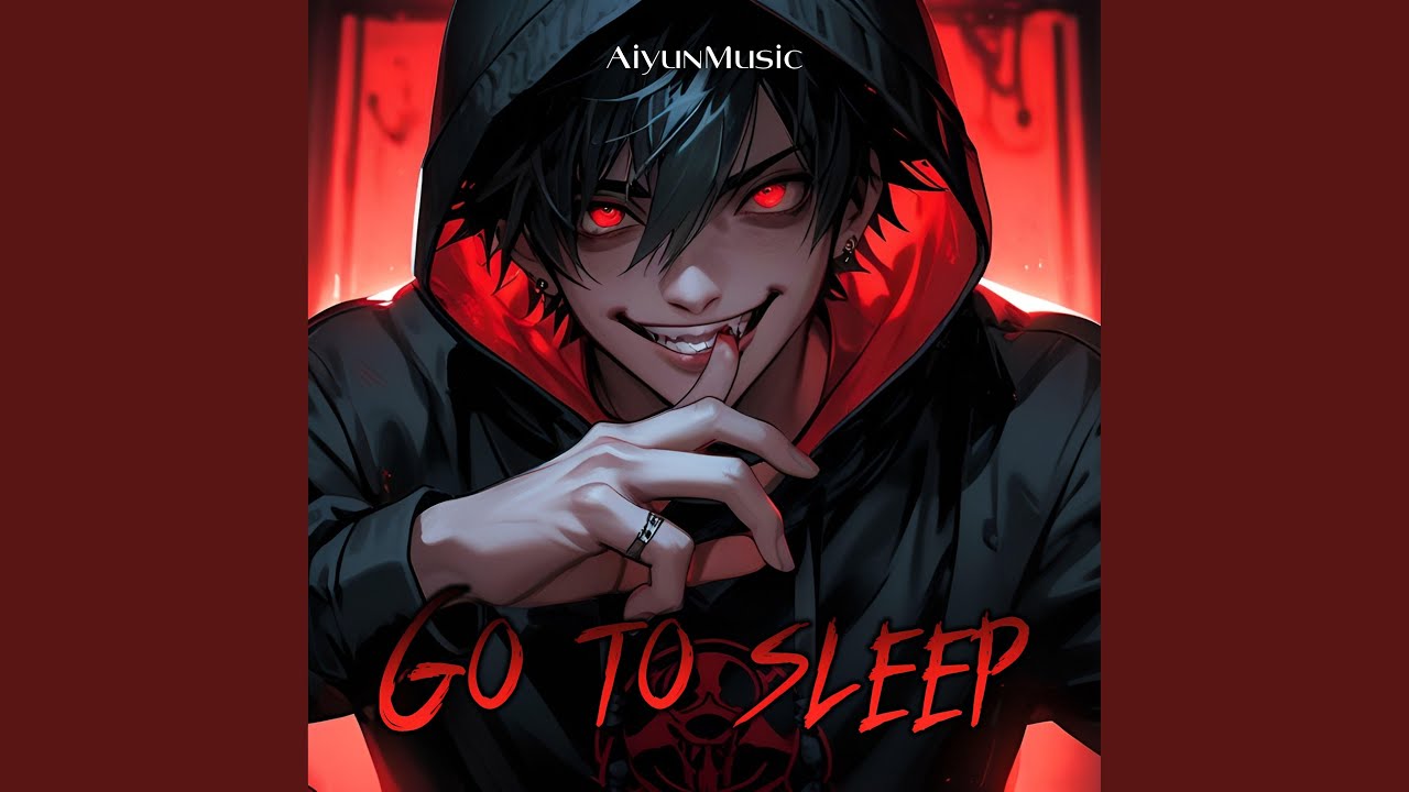 Go to Sleep (Nightcore) - YouTube