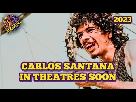 SANTANA 2023 CARLOS Documentary set for theatrical release Revelations ...