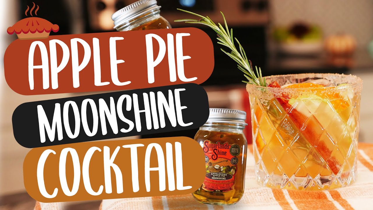 APPLE PIE MOONSHINE COCKTAIL - YouTube