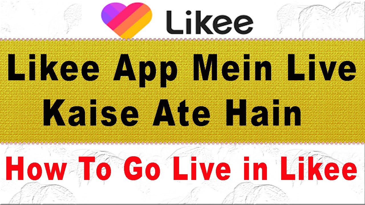 How To Go Live In Likee App | Likee Adult Age Problem | Likee Paksitan ...